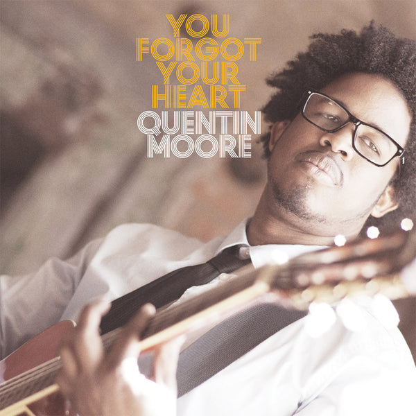 Quentin Moore / You Forgot Your Heart – SWEET SOUL RECORDS OFFICIAL SHOP